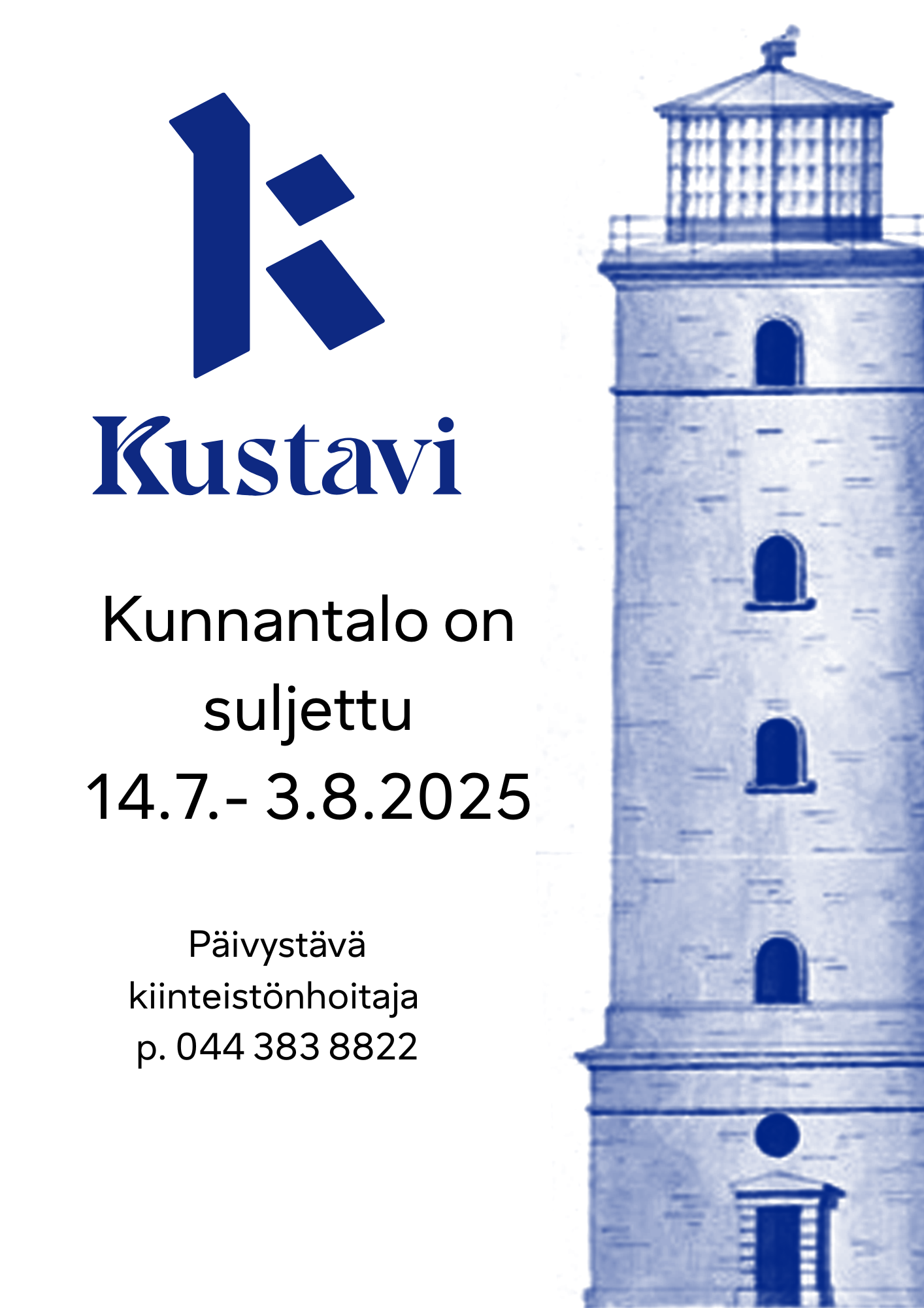 Kunnantalo suljettu 14.7.-3.8.2025 - Kustavin kunta